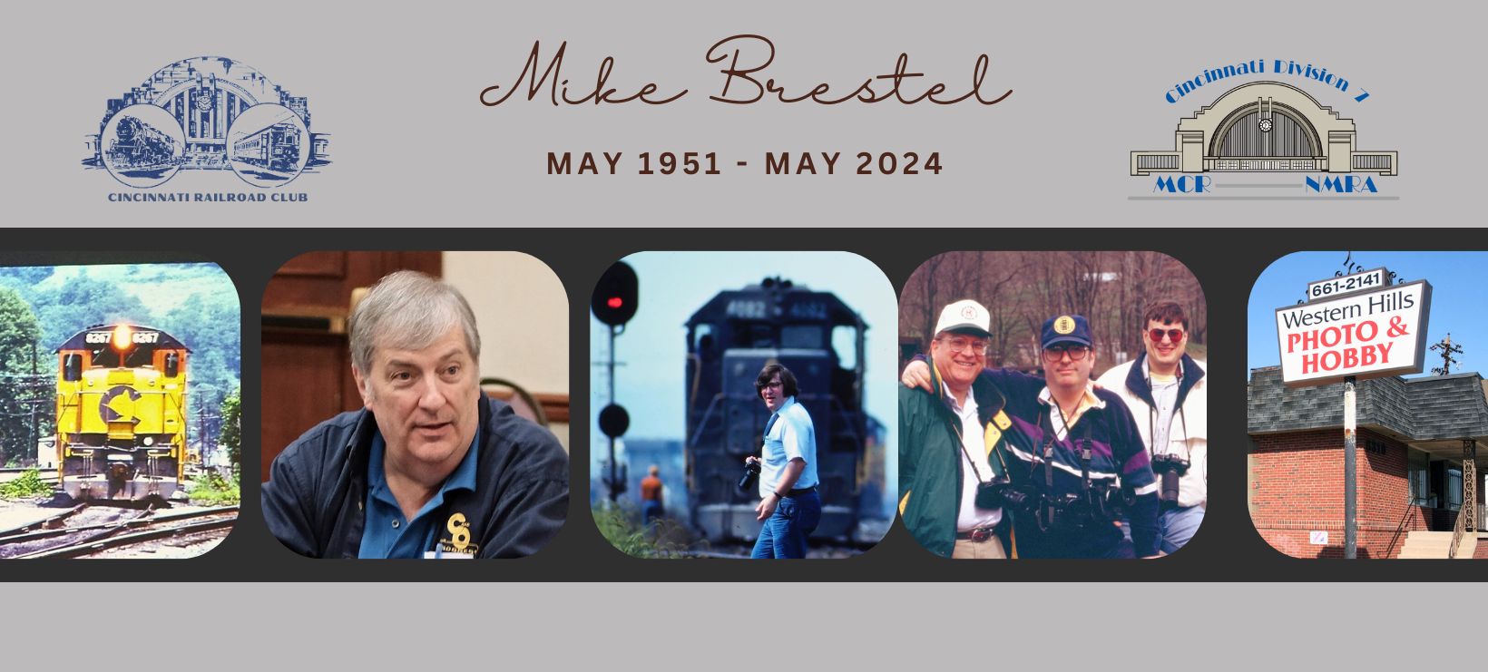 In Memoriam . . . Mike Brestel - Cincinnati Railroad Club