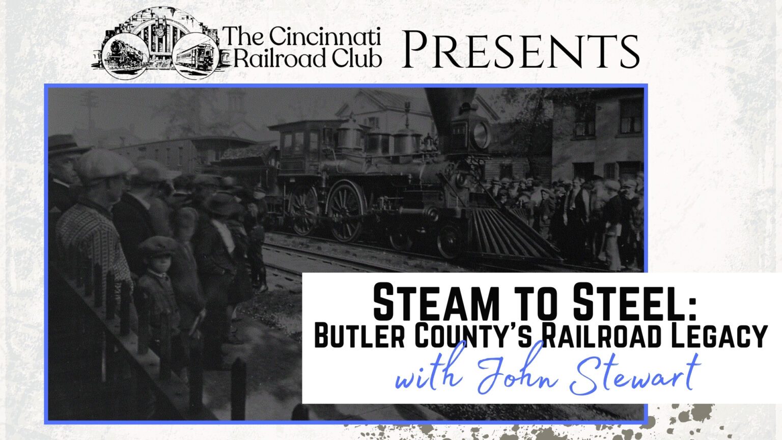 Steam to Steel: Butler County's Railroad Legacy with John Stewart ...