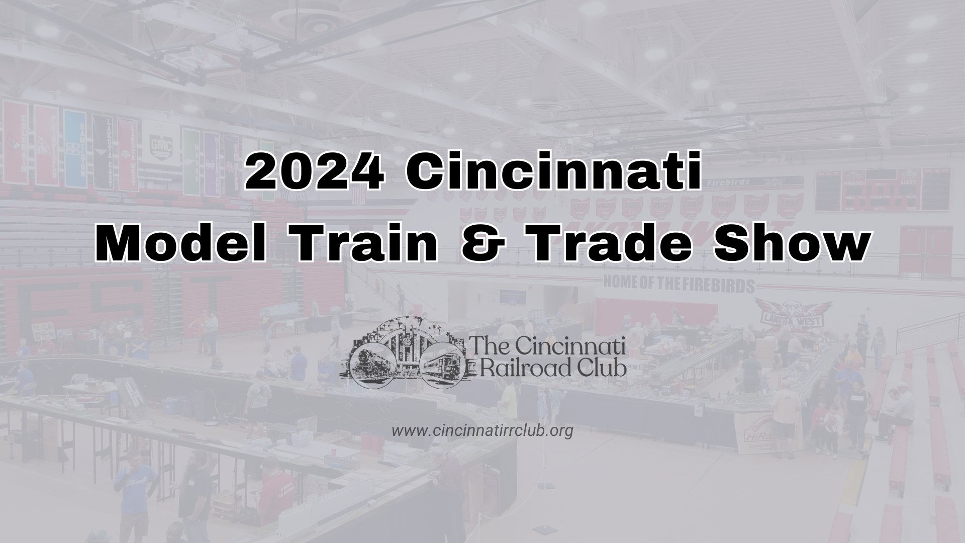 2024 Cincinnati Model Train & Trade Show - Cincinnati Railroad Club